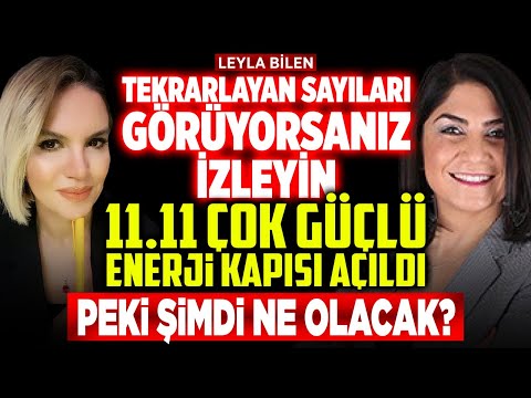 Tekrarlayan Sayıları Görüyorsanız İzleyin 11.11 Çok Güçlü Enerji Kapısı Açıldı! Peki Şimdi Ne Olacak