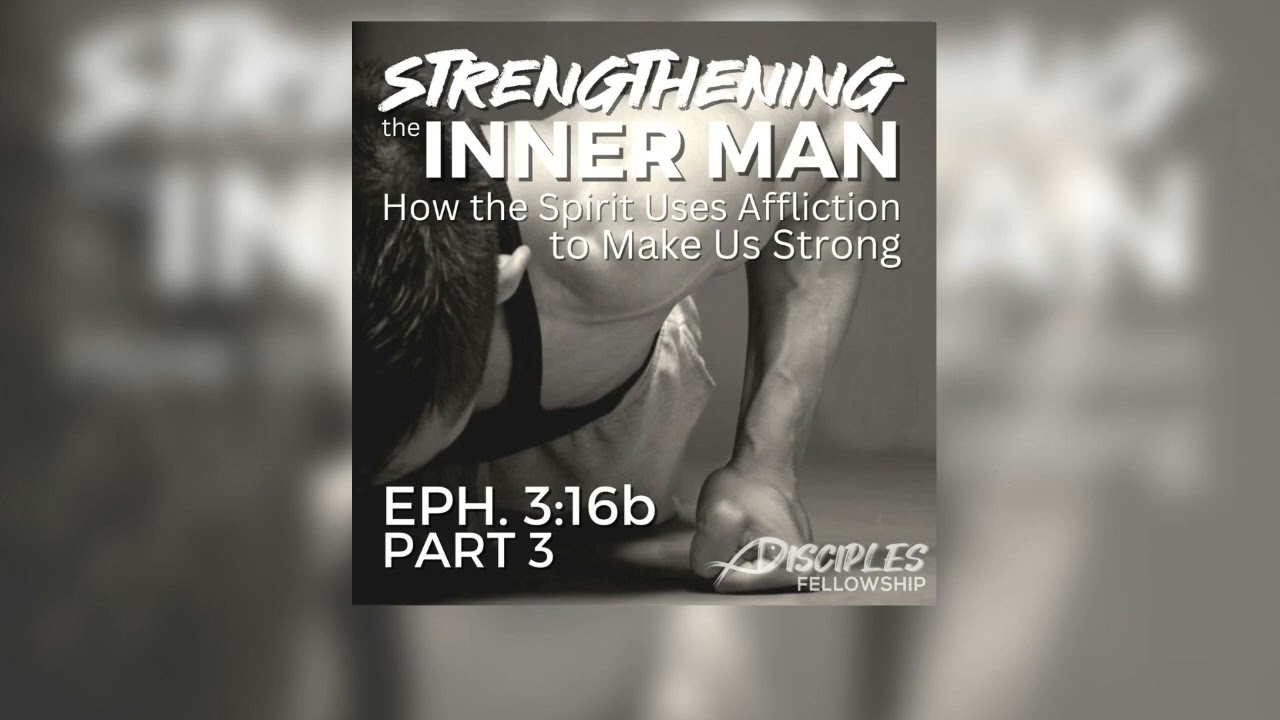 Strengthening the Inner Man: How the Spirit Uses Affliction to Make Us ...