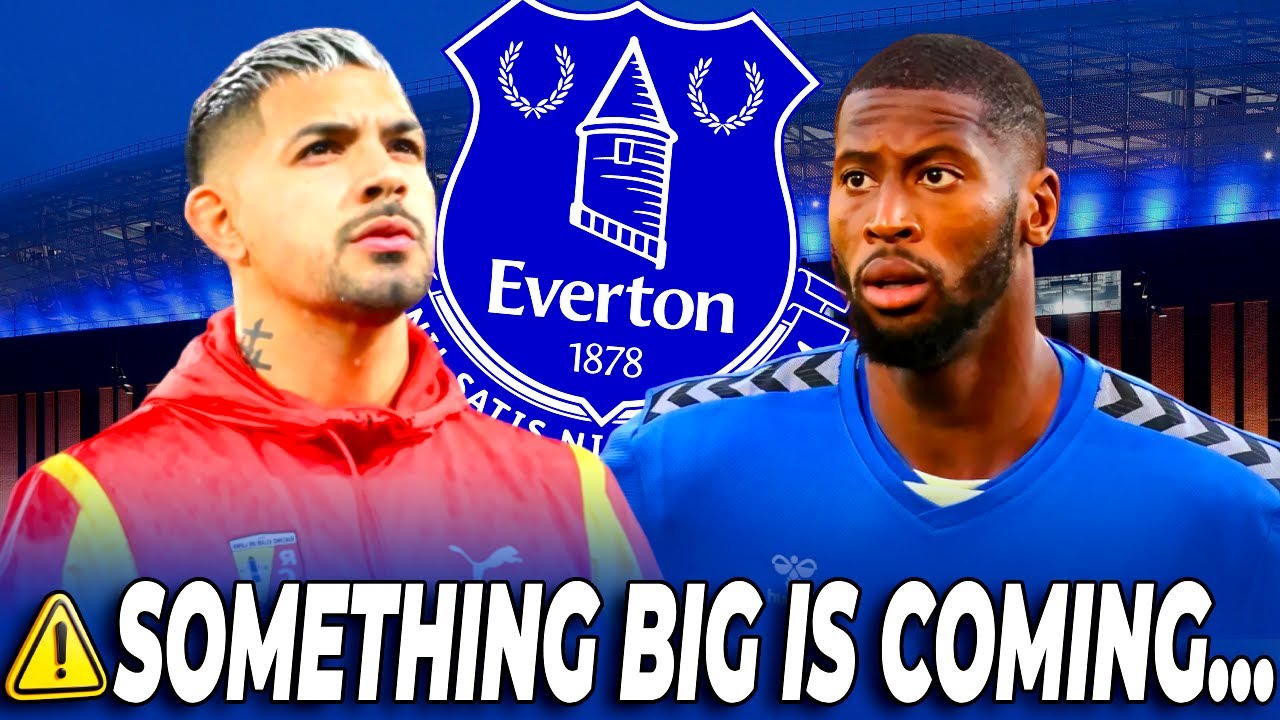 🔥NEW DEFENDER, STRENGTHENED ATTACK AND DEPARTURES: EVERTON WILL CHANGE ...