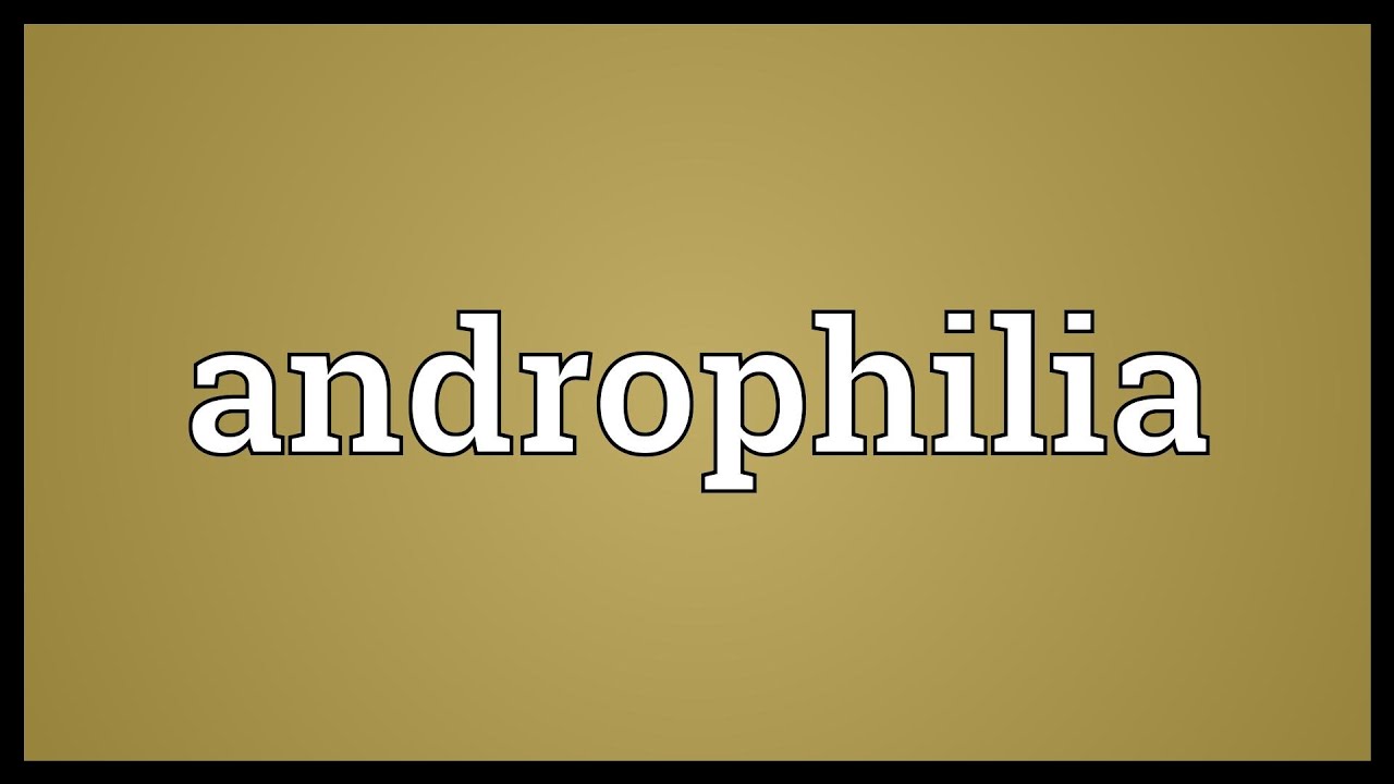 Androphilia Meaning - YouTube