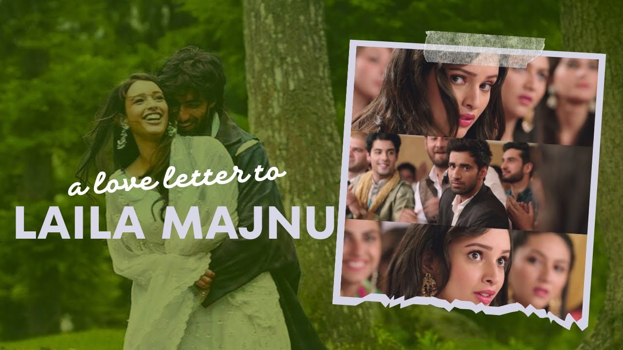 a love letter to 'Laila Majnu' - YouTube