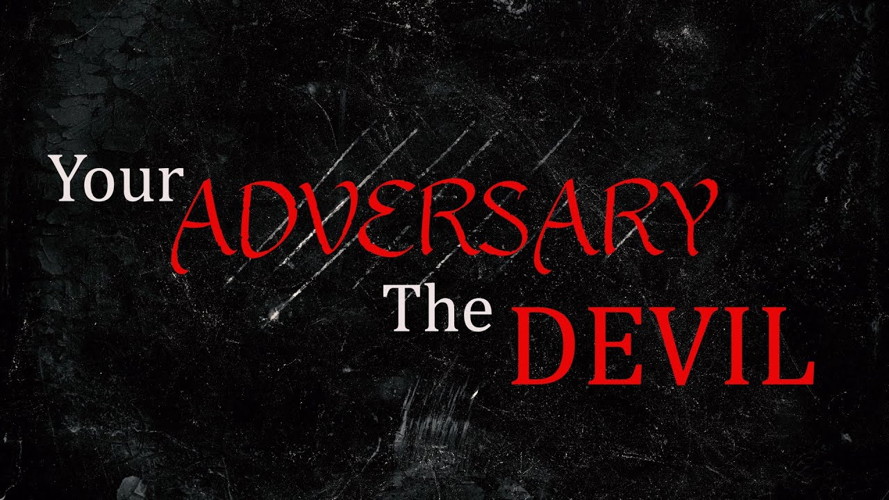 Edgemont Baptist | Your Adversary The Devil - YouTube
