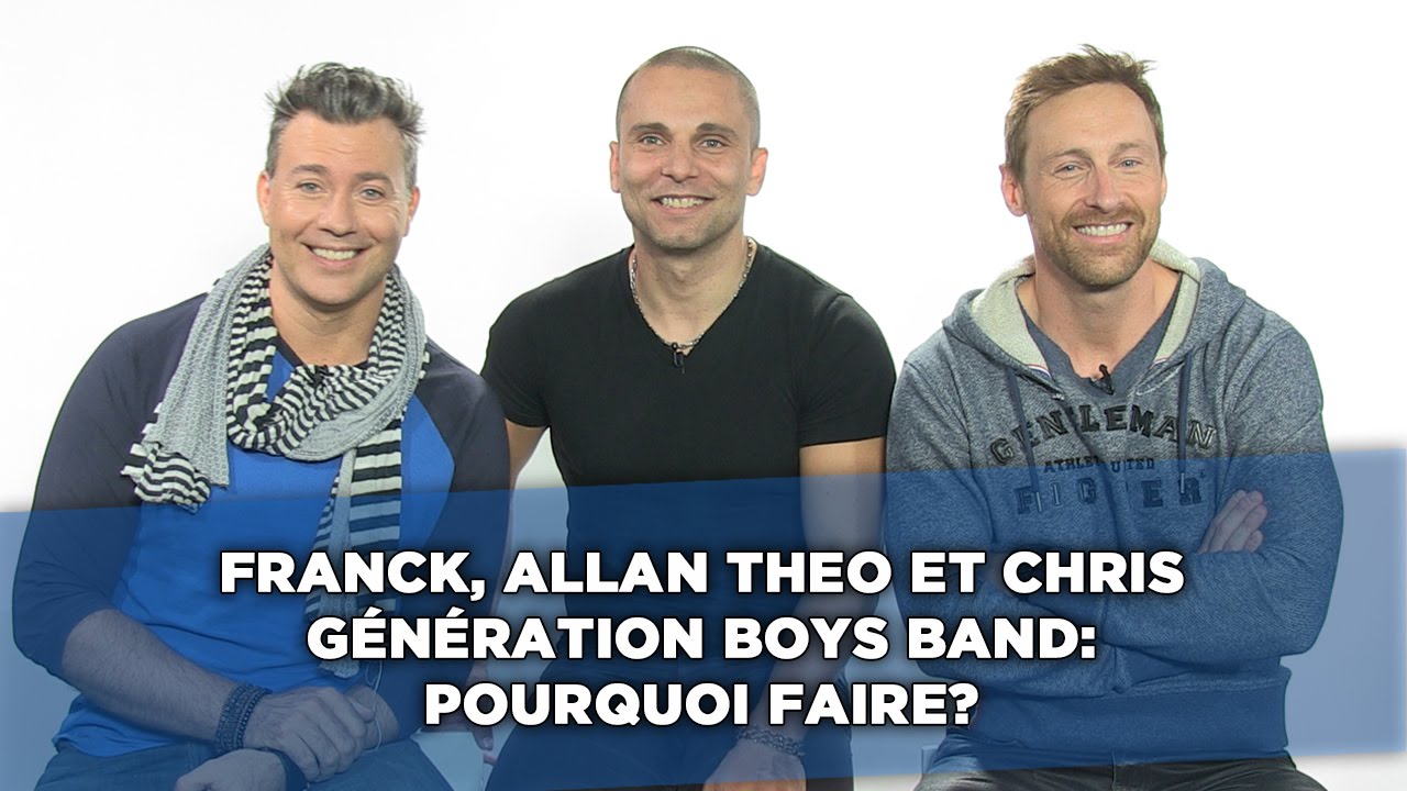 Génération Boys Bands: Pourquoi faire? - YouTube