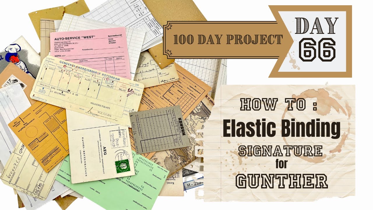 Day 66 - HOW TO: ELASTIC BINDING - SIGNATURE FOR GUNTHER # ...