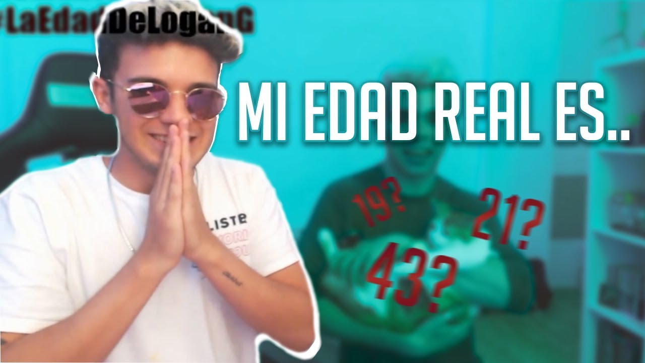 Logan G REVELA SU EDAD REAL en DIRECTO! 😱 - YouTube