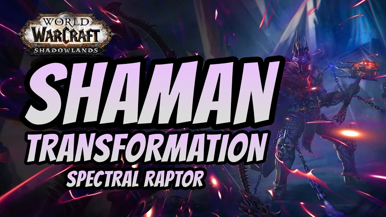 World of Warcraft Shadowlands : Spectral Raptor Transformation - YouTube
