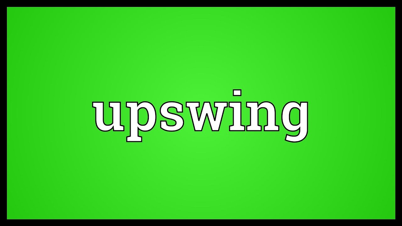 Upswing Meaning - YouTube