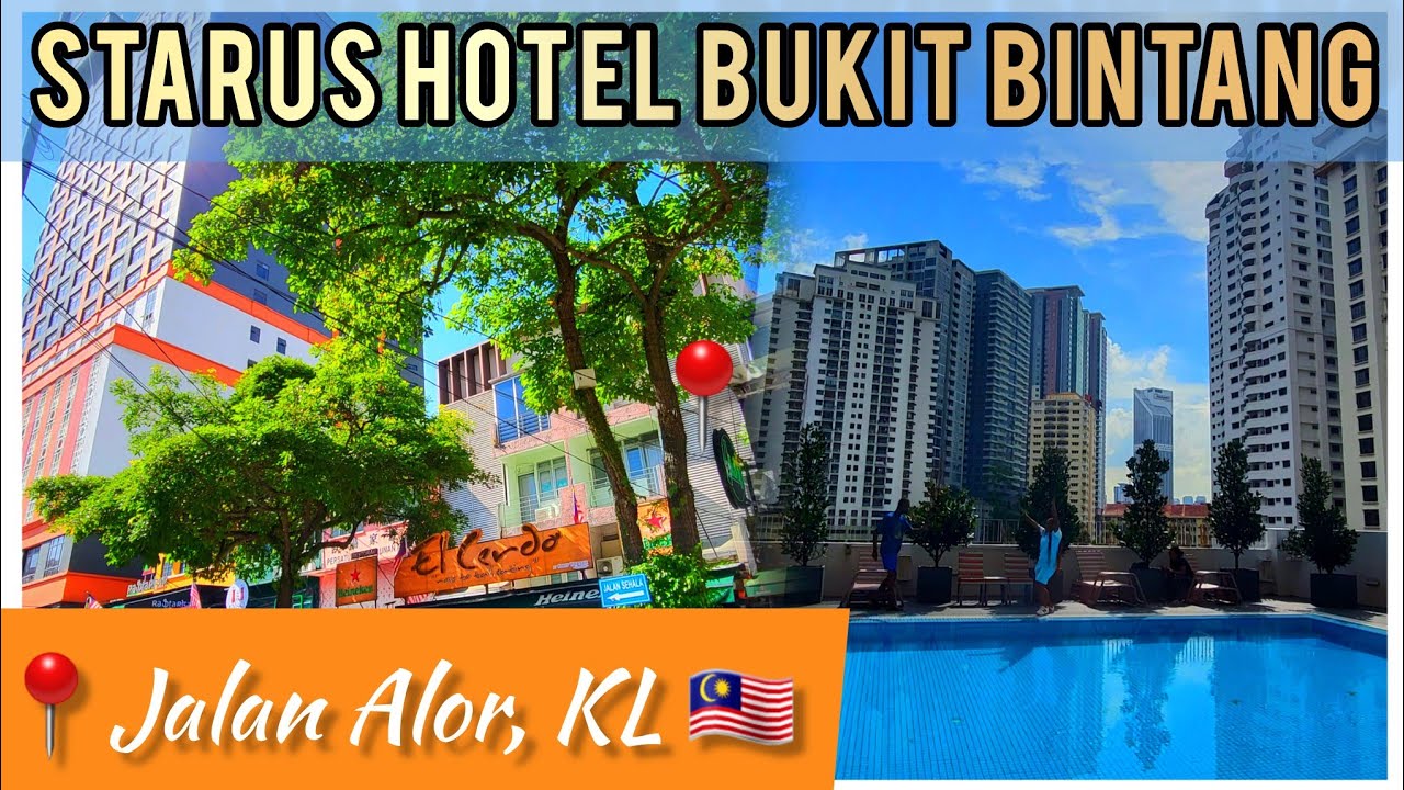 Stay With Bintang Kuala Lumpur | Starus Hotel Bukit Bintang | Best ...