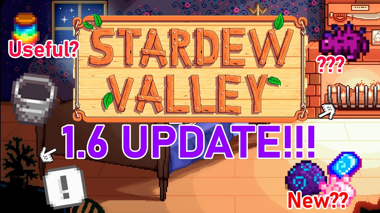 Stardew 1.6 Update! Early alpha gameplay! (Uploaded on April 1st, 2023 ...