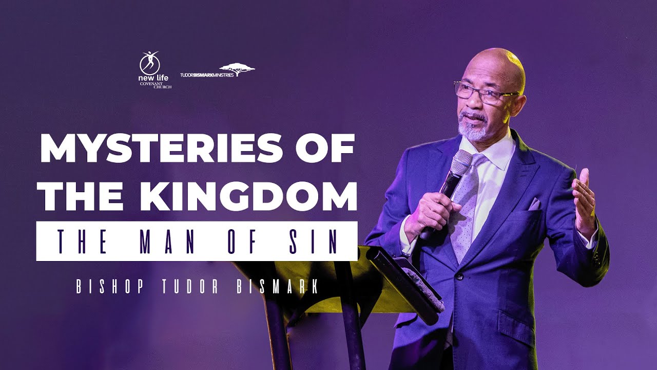 Bishop Tudor Bismark | Mysteries of The Kingdom (The Man Of Sin) - YouTube