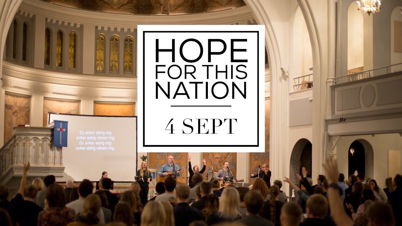Livestream: Hope for this Nation, Göteborg - 4 sept - YouTube