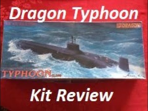 Dragon 1/350 Typhoon Submarine Kit Review (Kit #1001) - YouTube