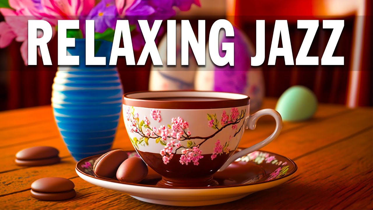 Relaxing Jazz ☕ Feeling Calm Spring Coffee Music and Bossa Nova Piano ...