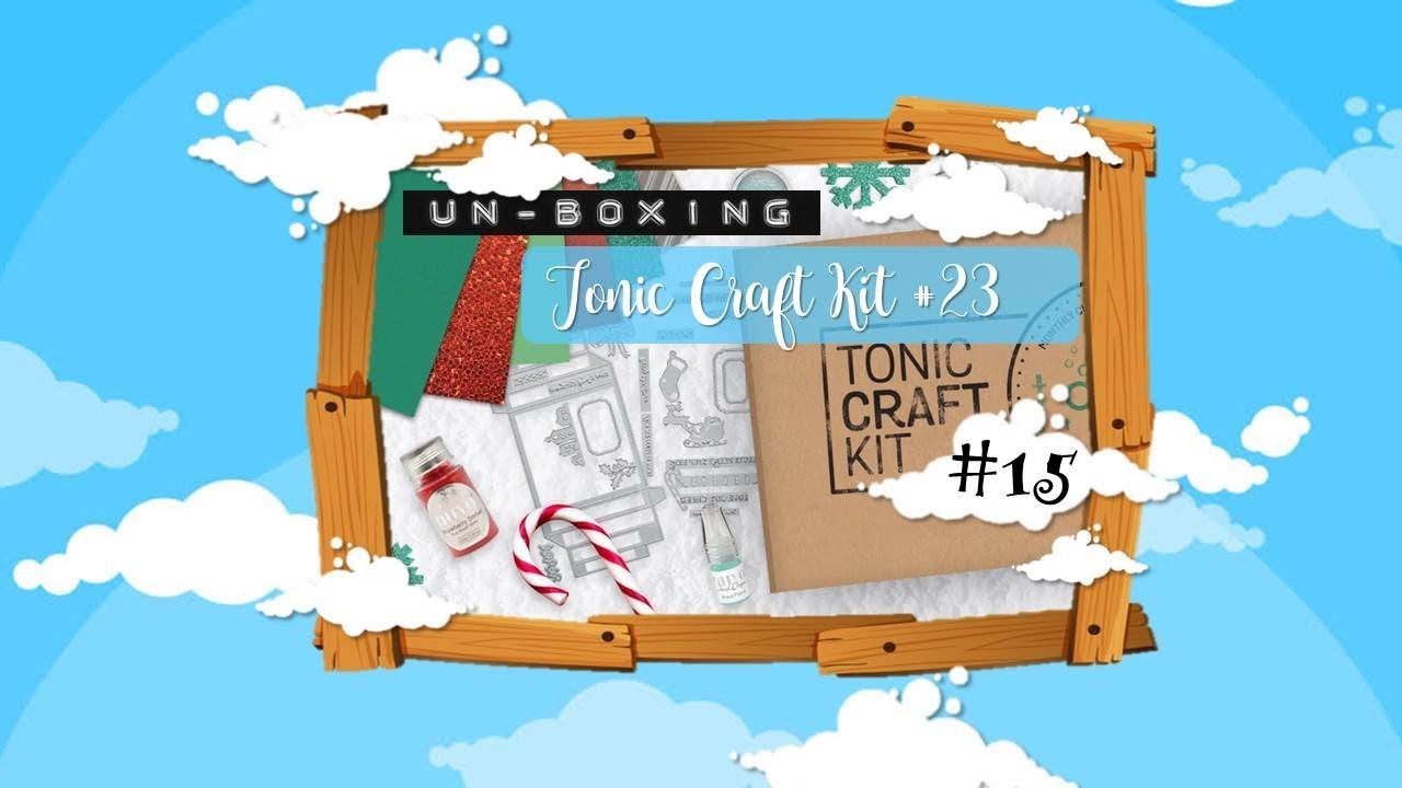 Tonic Craft Kit #23 - Merry & Bright Un-Boxing :D - YouTube