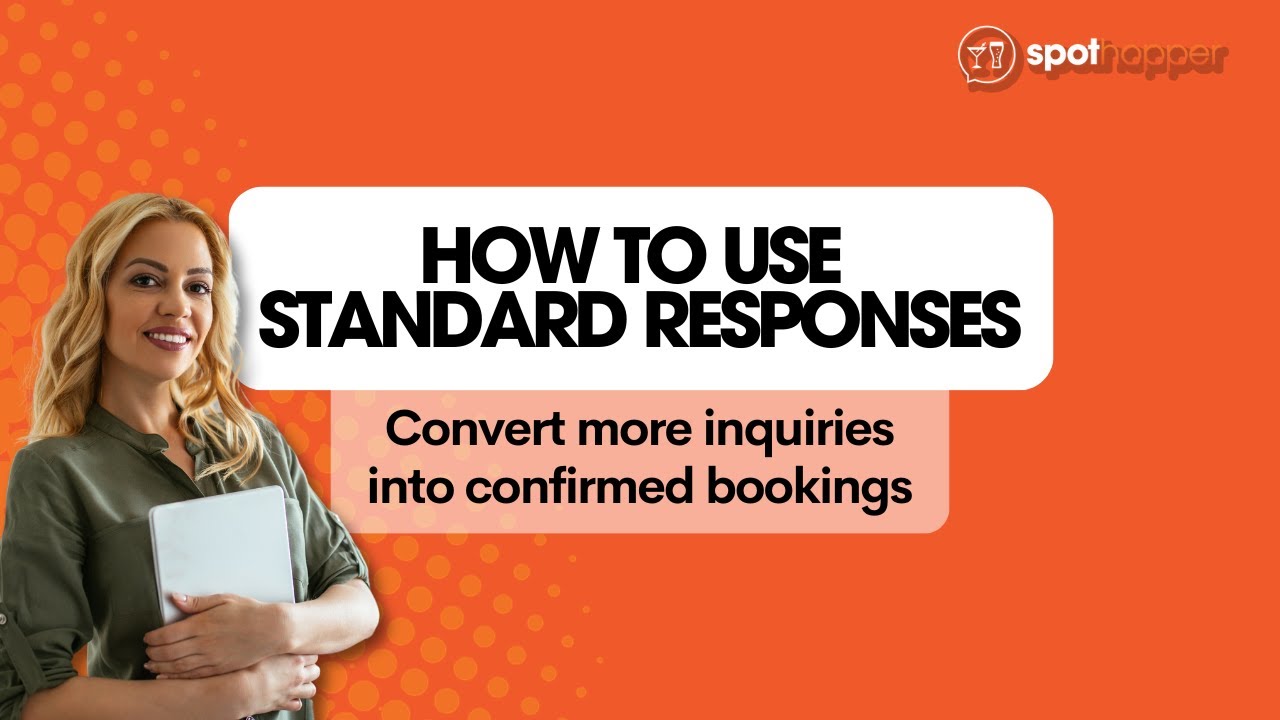 How to Use SpotHopper StandardResponses | Convert More Inquiries Into ...