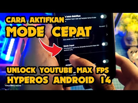 Cara Aktifkan Mode Cepat atau Speed Mode Di HyperOS Android 14 Unlock Max FPS Youtube Bisa 144 ...
