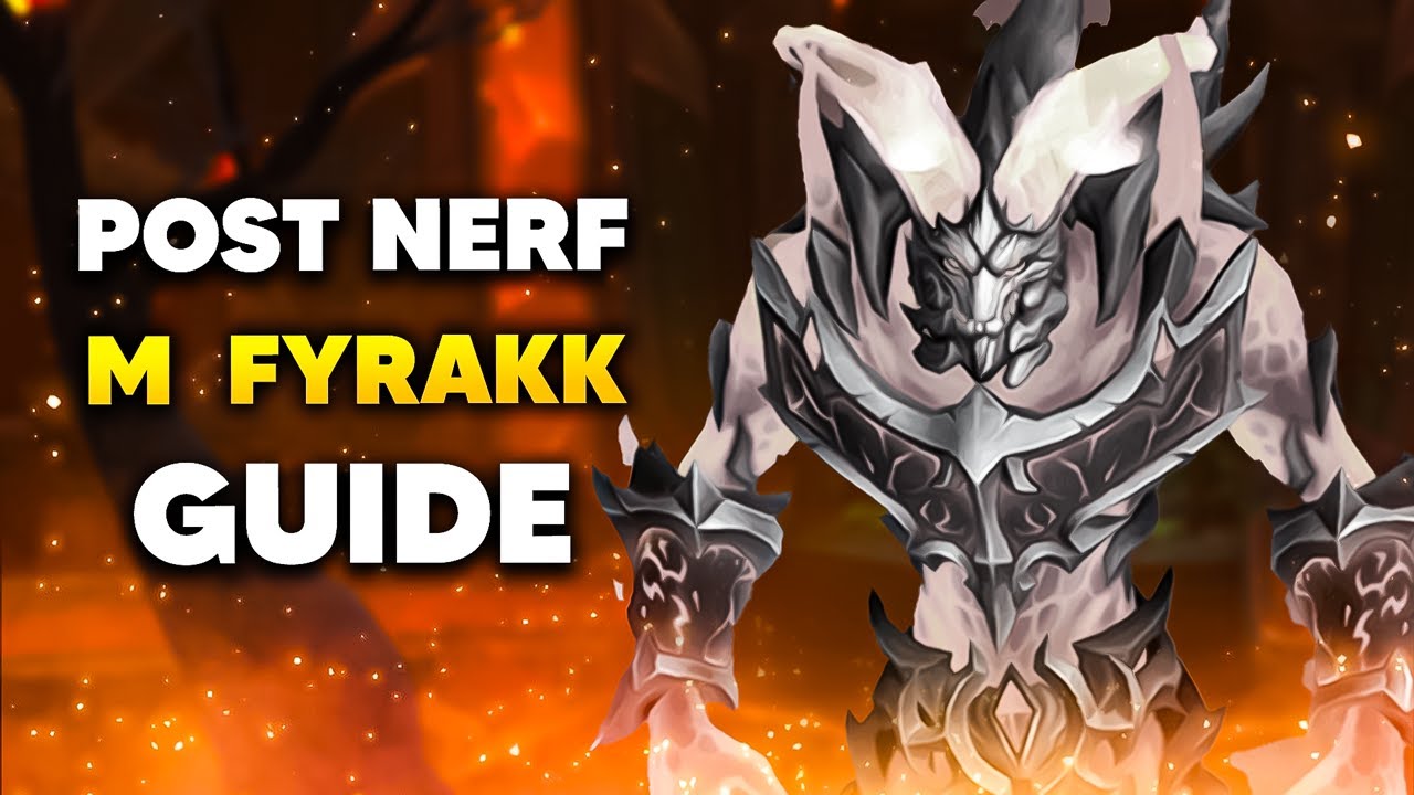 POST NERF MYTHIC FYRAKK BOSS GUIDE UPDATE | Amirdrassil the Dream's ...