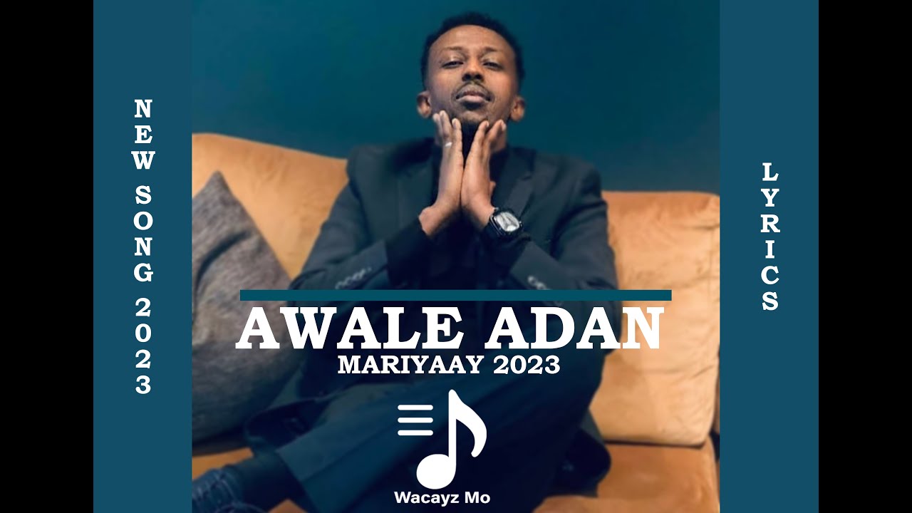 AWALE ADAN MARIA LYRICS 2023 - YouTube