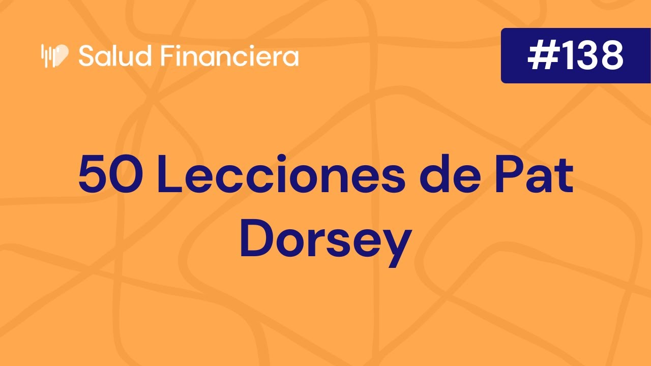 Salud Financiera #138: Lecciones de Pat Dorsey - YouTube