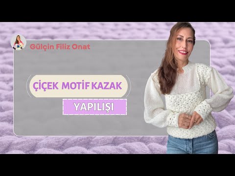 ÇİÇEK MOTİF KAZAK YAPILIŞI - TIĞ VE ÖRGÜ