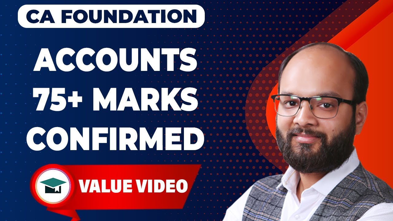 How to Score 75+ in CA Foundation Accounts | CA Foundation June 24 ...