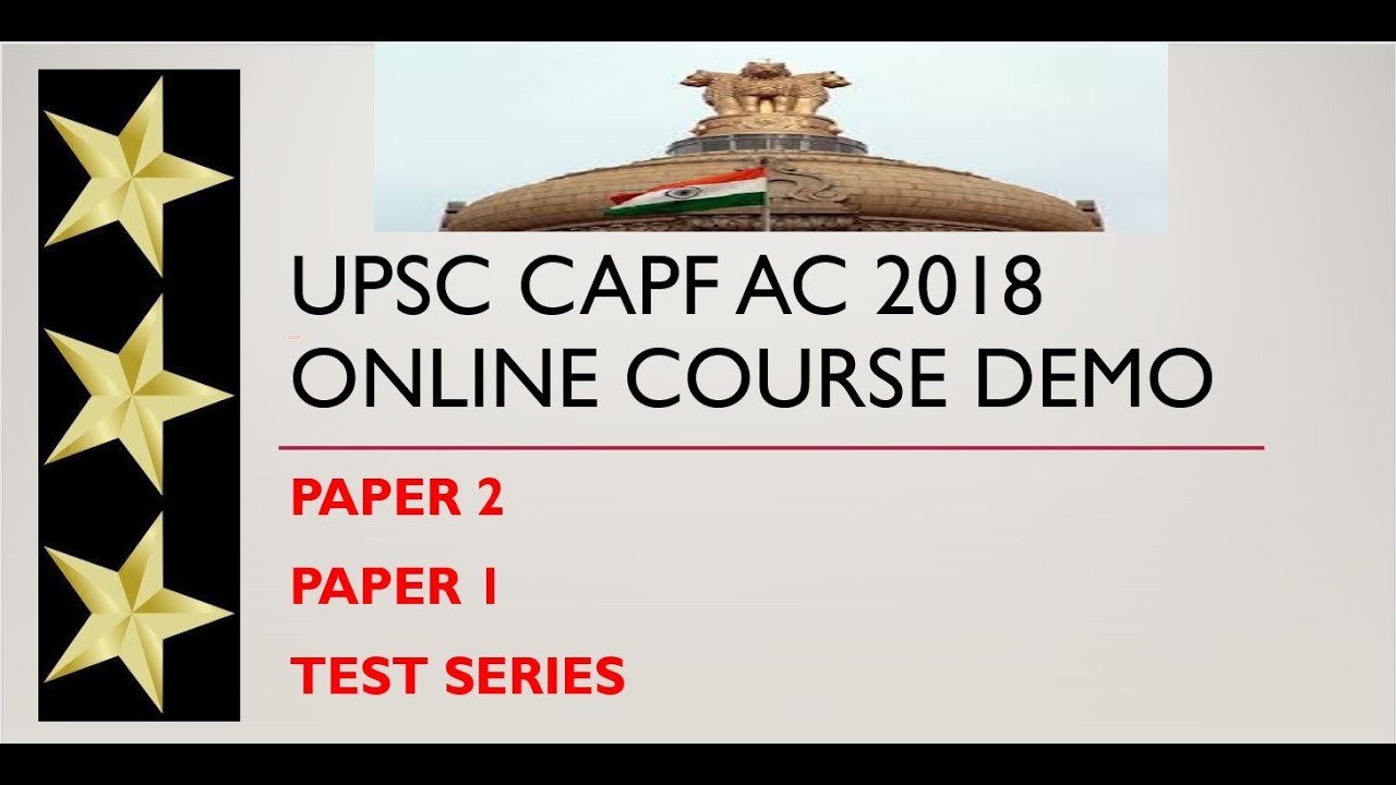 CAPF AC 2018 ONLINE COURSE DEMO PART 2, PAPER 2, PAPER 1. TEST SERIES ...
