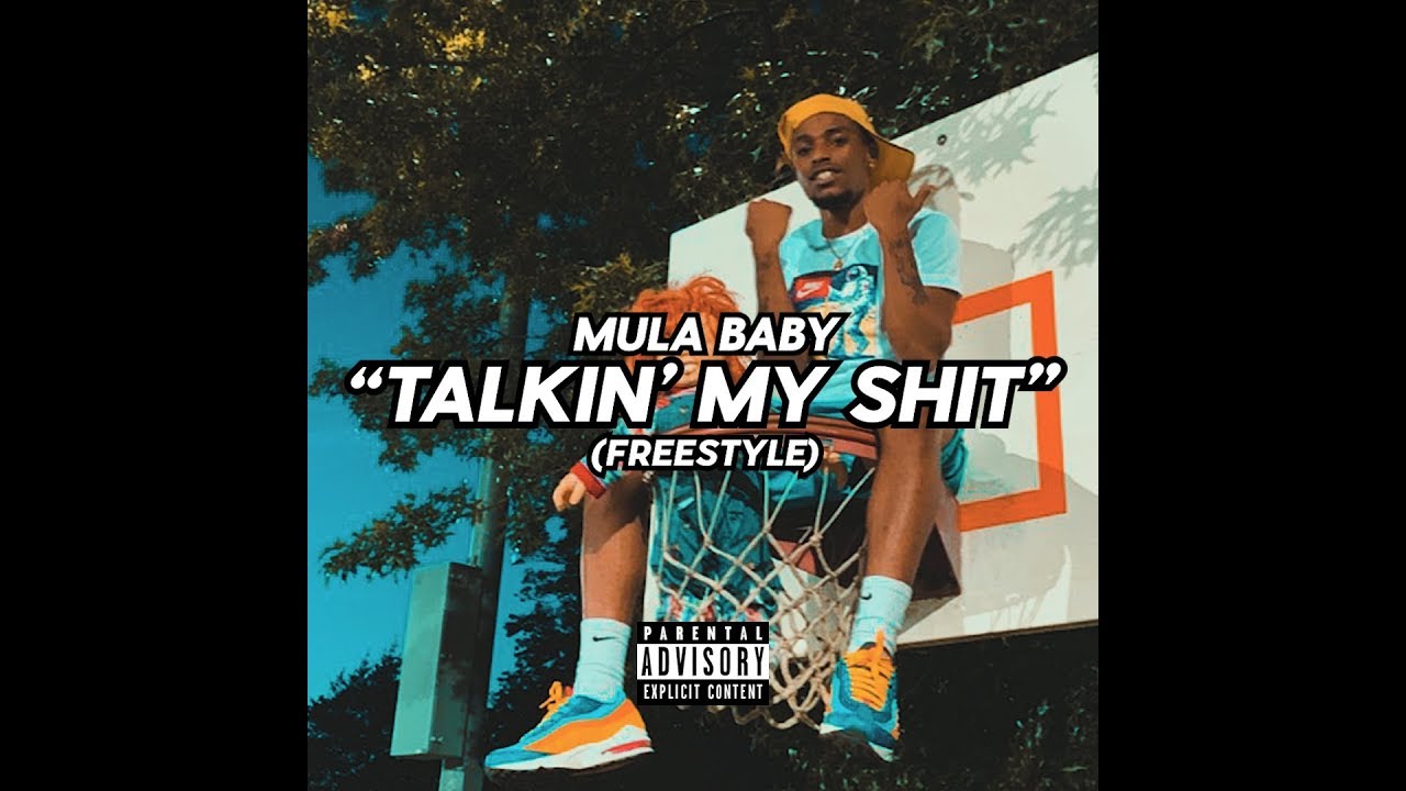 Mula Baby - Talkin' My Shit (Freestyle) - YouTube