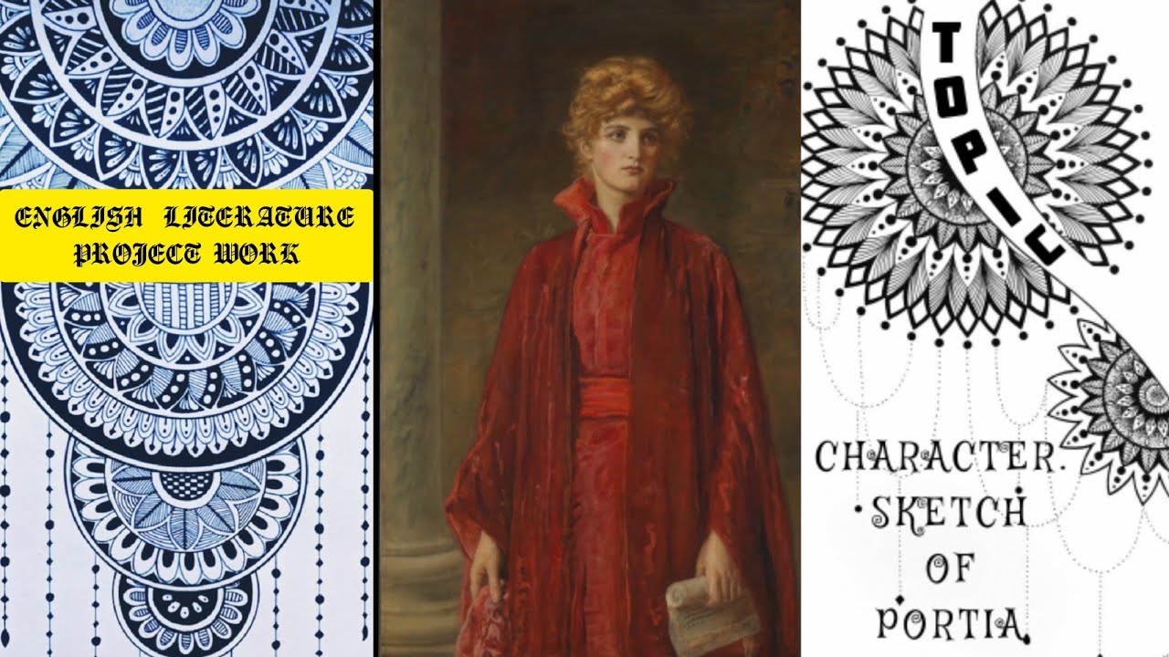 English literature Project - The Character sketch of Portia in the ...