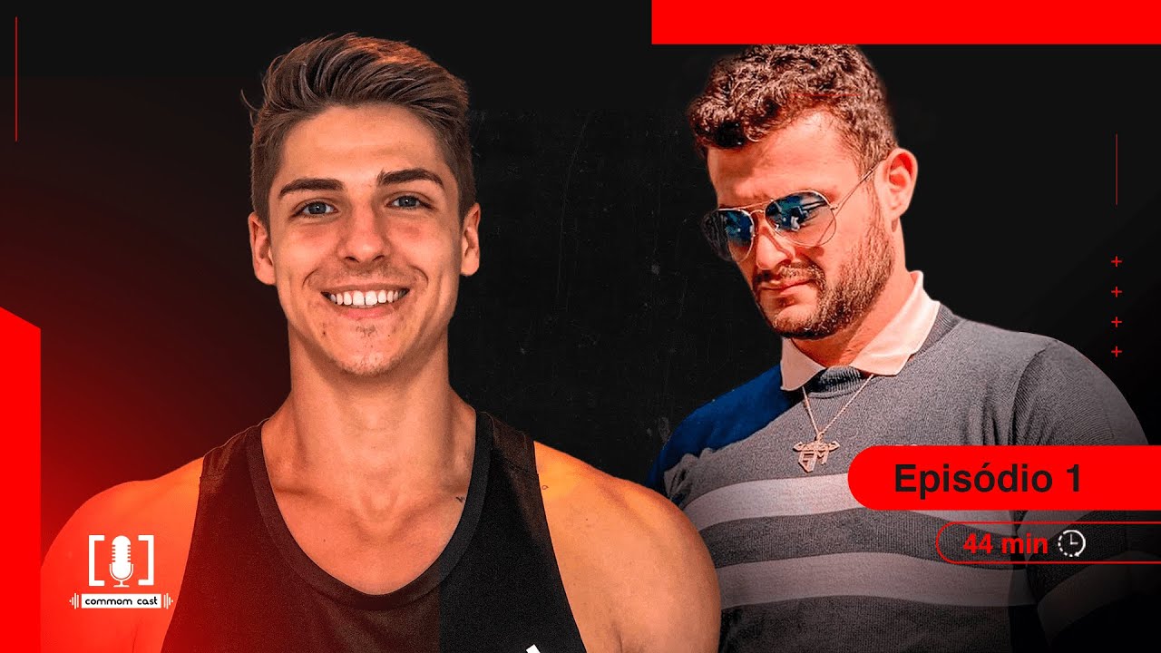 COMMONCAST - Ep.01 - CRIANDO SUAS PRÓPRIAS OPORTUNIDADES - COM GABRIEL ...