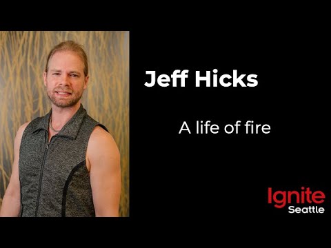 A life of fire - Jeff Hicks - YouTube