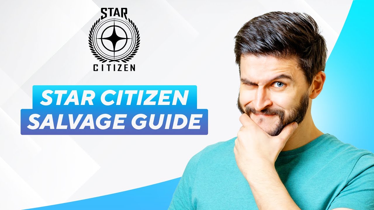 Star citizen salvage guide (2024 / 2025) Full Guide! - YouTube