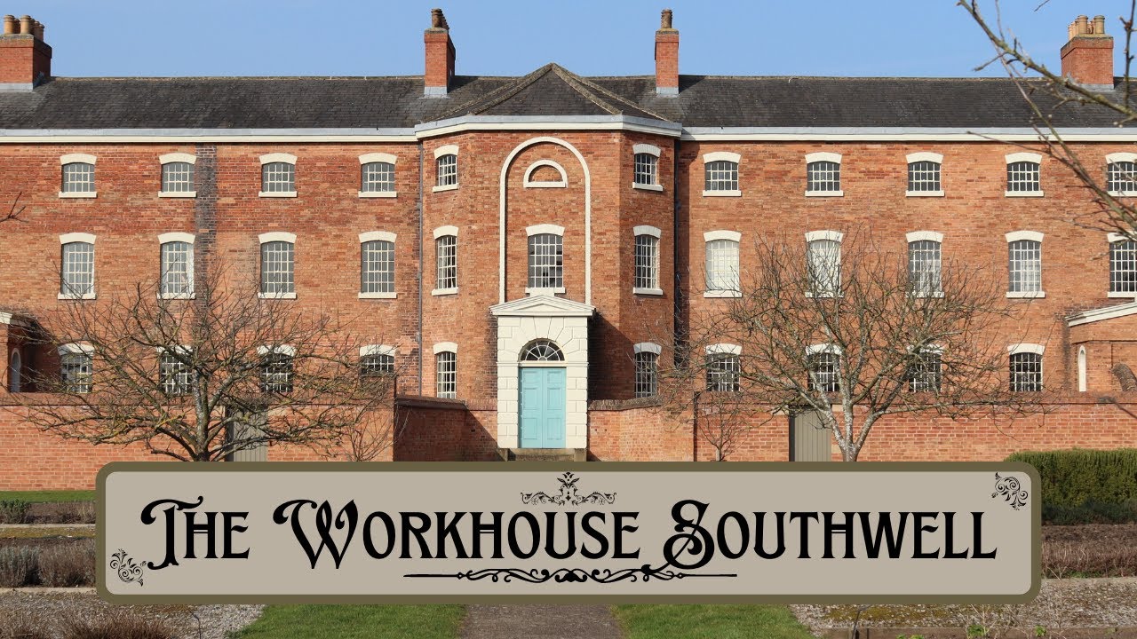 The Workhouse Southwell - YouTube