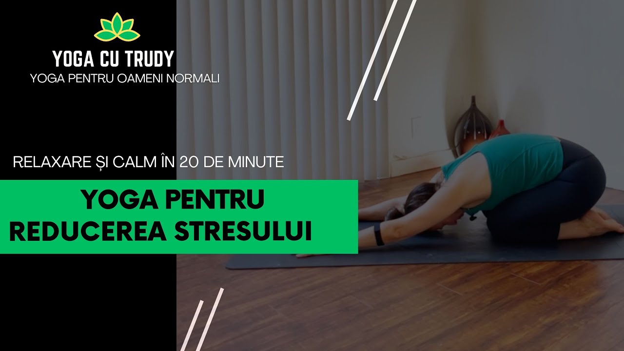 Yoga pentru Reducerea Stresului | Relaxare și Calm #yogainromana # ...