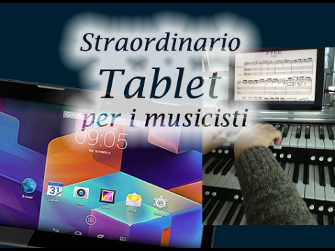 Tablet per musicisti , Leggere musica, libri , giocare con il Tablet ...