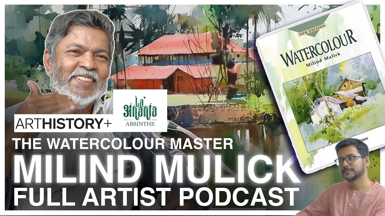 Master Watercolor Artist - Milind Mulick's Uncut Full Podcast with ...