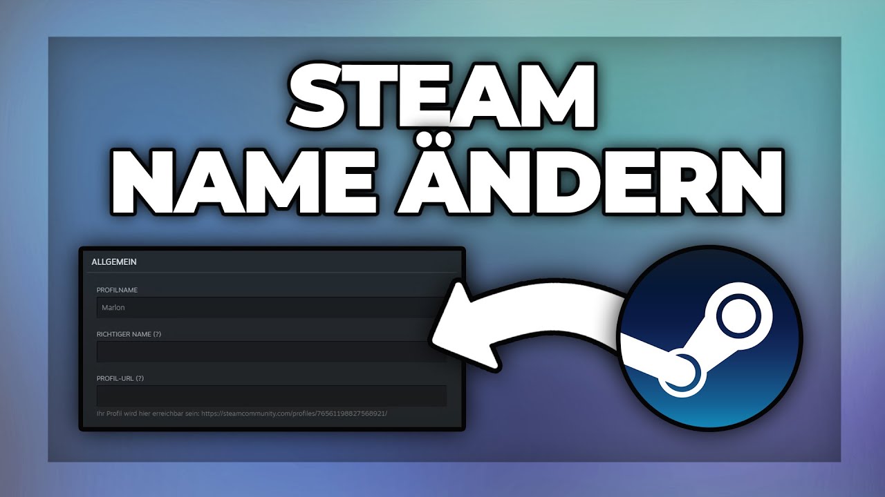 Steam Name ändern - Tutorial - YouTube