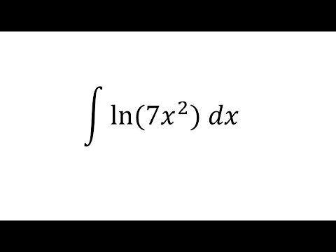 integral of ln (7x²) dx - YouTube