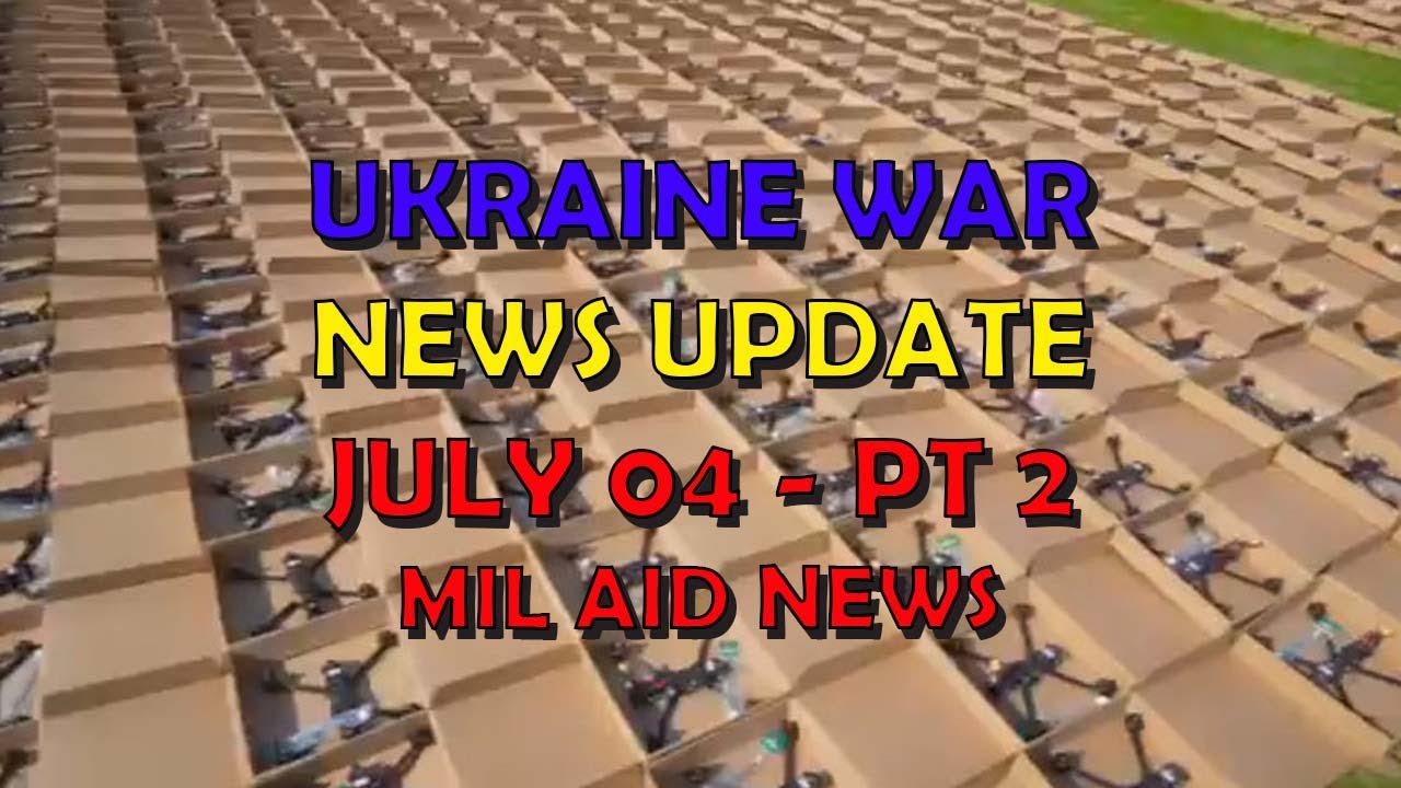 Ukraine War Update NEWS (20240704b): Military Aid & Geopolitics News ...