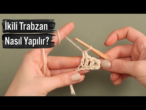 İkili Trabzan Nasıl Yapılır?