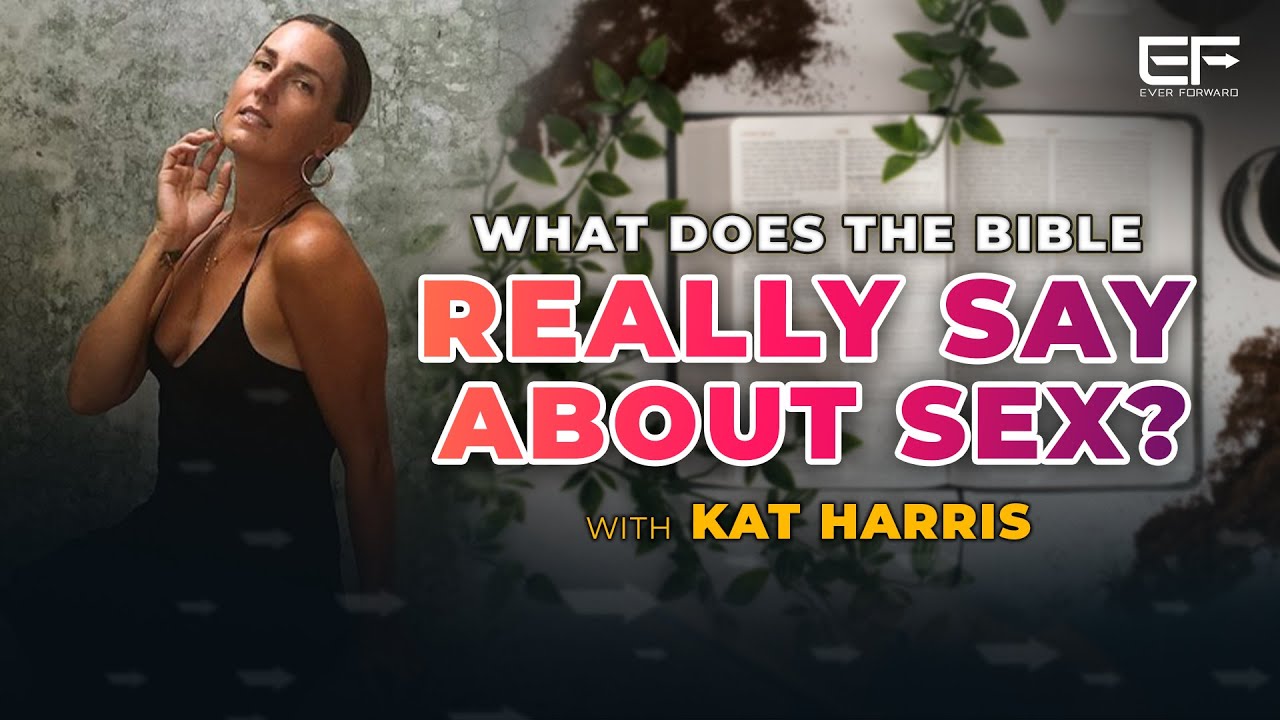 Radical Sexual Empowerment & Spiritual Fluidity | Kat Harris on Ever Forward Radio - YouTube