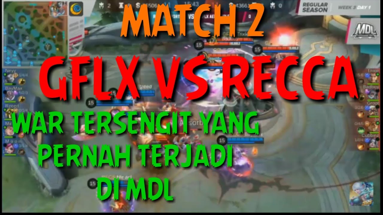 MATCH 2 GFLX VS RECCA ESPORT MDL BAY MAX KARIE THE BEST MM - YouTube