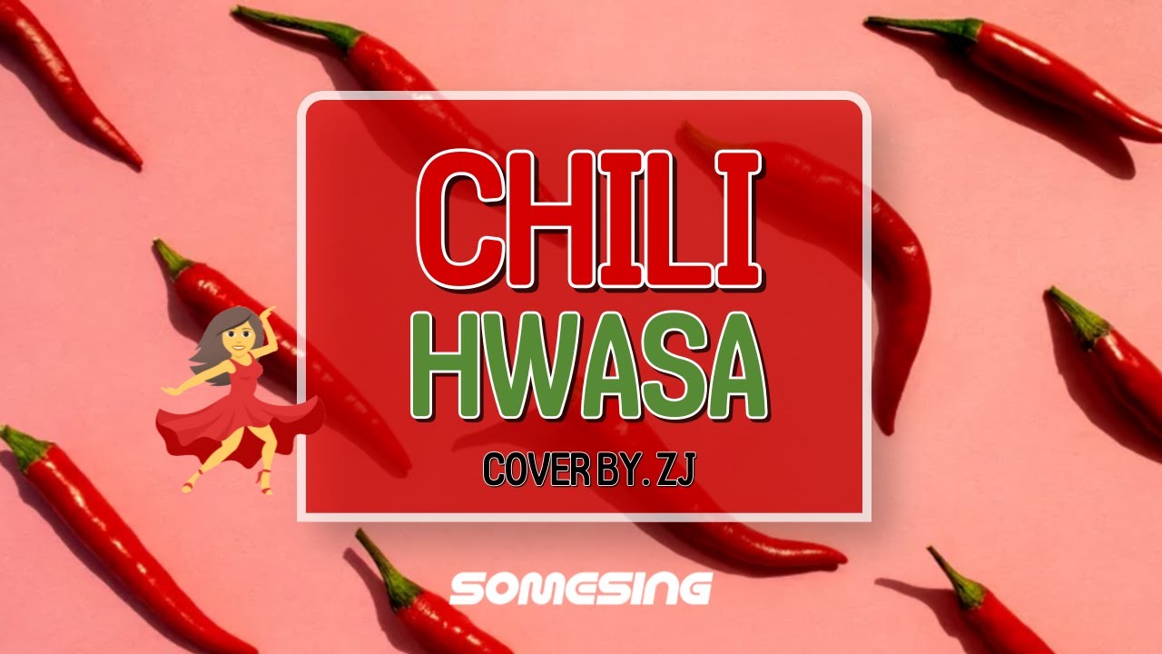 화사(HWASA) - Chili🎵ㅣ #커버 #cover #스우파2 (가사 포함, Lyric Video) - YouTube