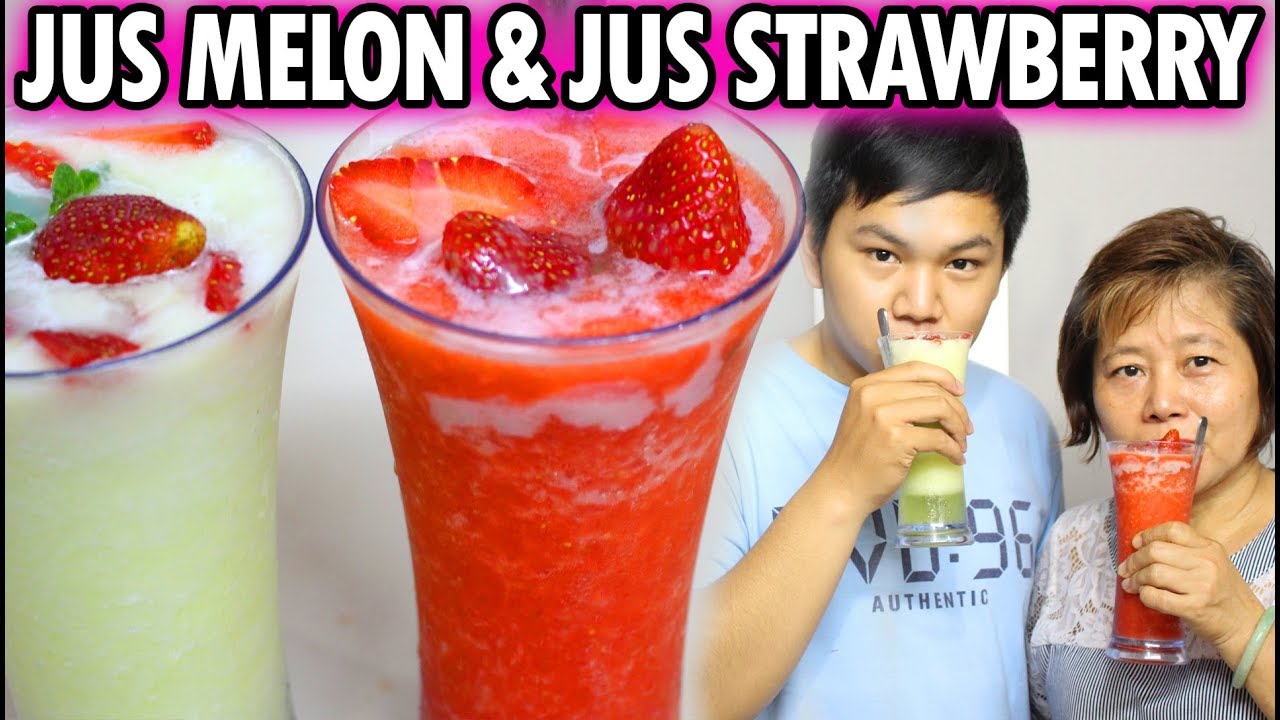 JUS MELON & JUS STRAWBERRY MINUMAN YANG SEGAR DI PANASNYA MATAHARI ...