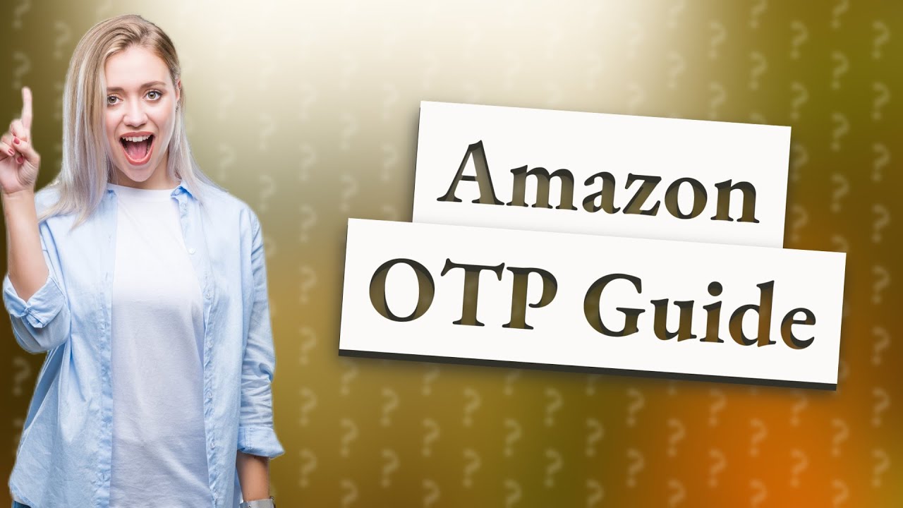 How do I turn off OTP for Amazon? - YouTube