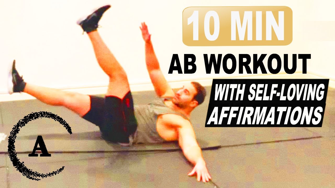 10 Minute Abs Workout with SELF-LOVING 'I AM' Affirmations | Workout ...