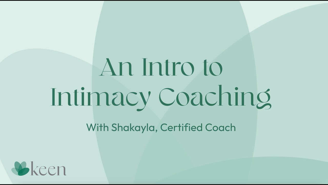Intro to Keen Intimacy Coaching - YouTube