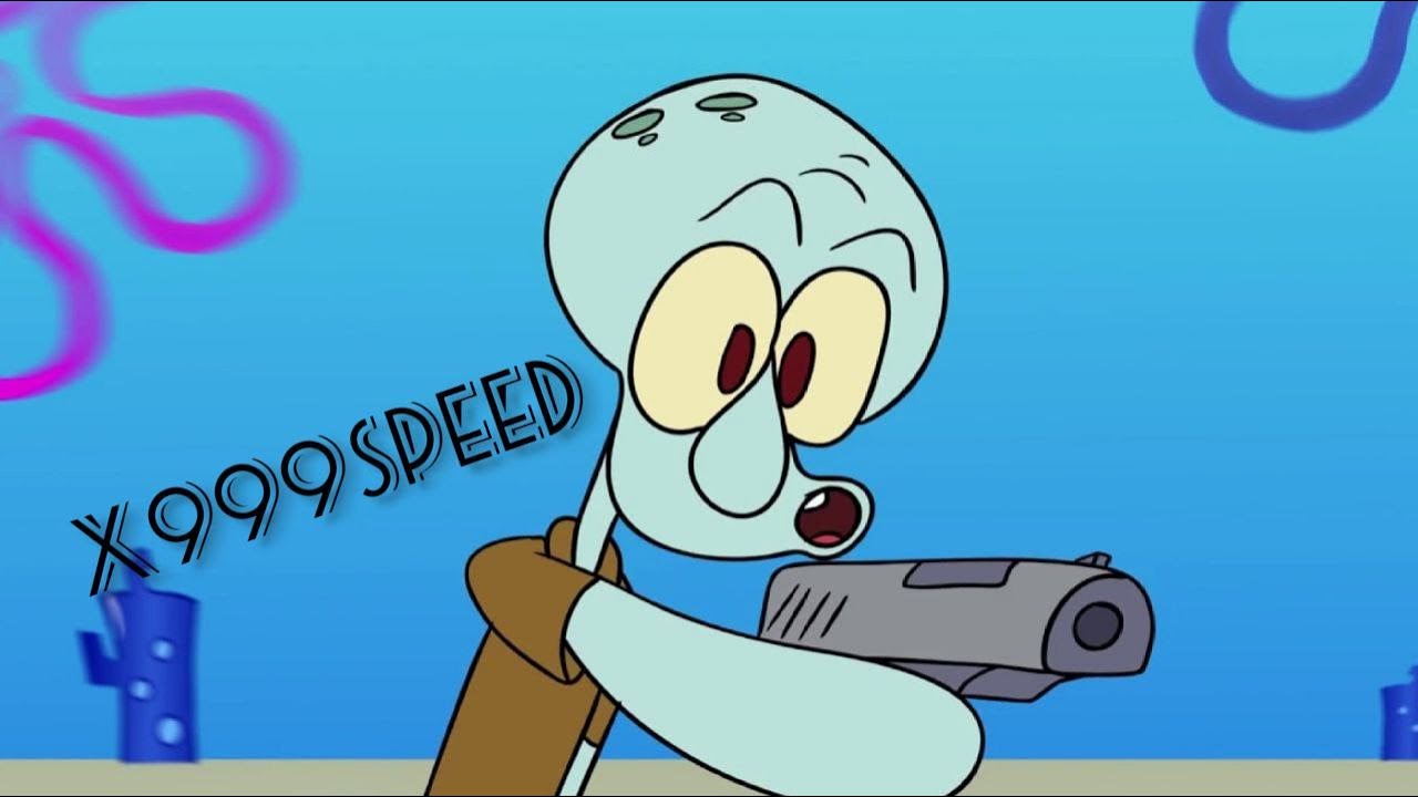 Squidward Has a Gun X999 SPEED - YouTube