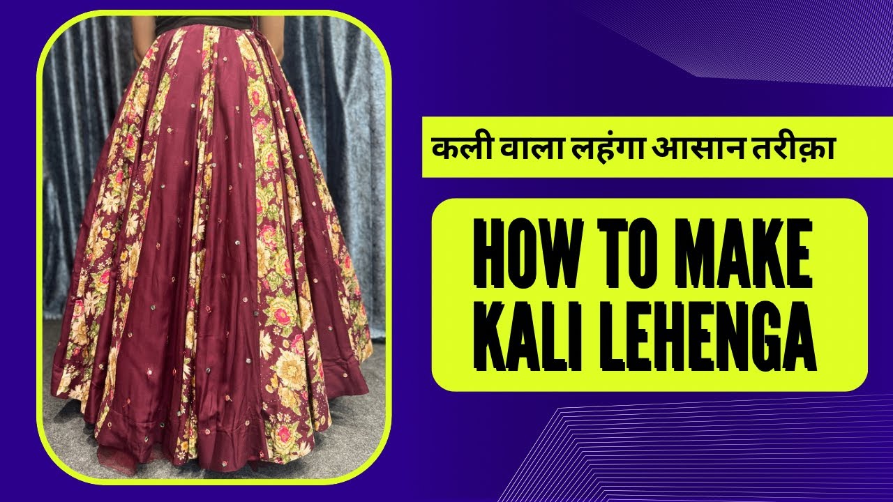 How to make Kali lehenga | कली वाला लहंगा कैसे बनाए? Day 4 - YouTube