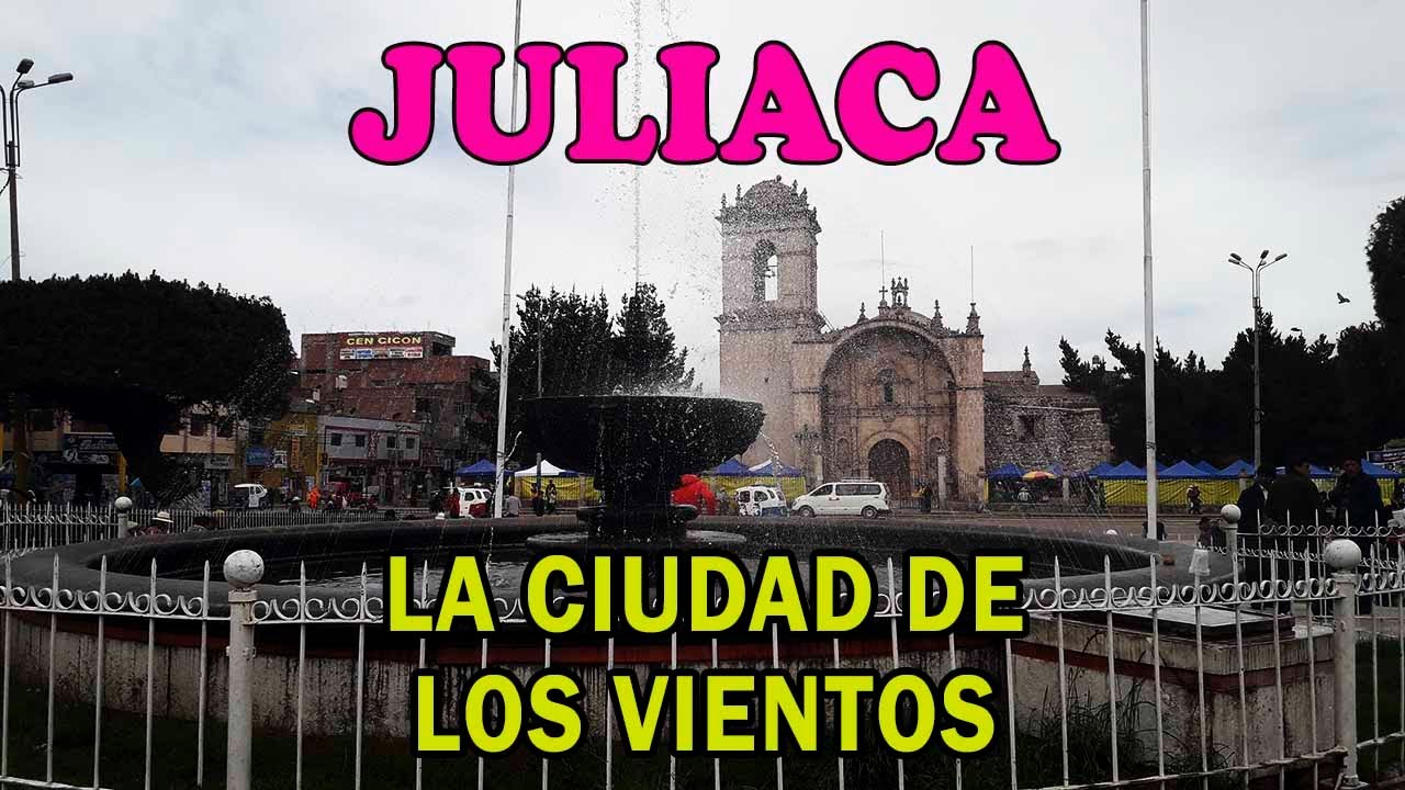 JULIACA: La Ciudad de los Vientos - YouTube