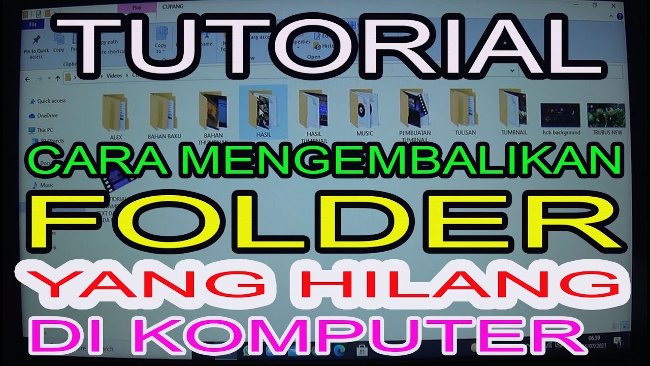 TUTORIAL CARA MENGEMBALIKAN FOLDER YANG HILANG DI KOMPUTER || FOLDER ...